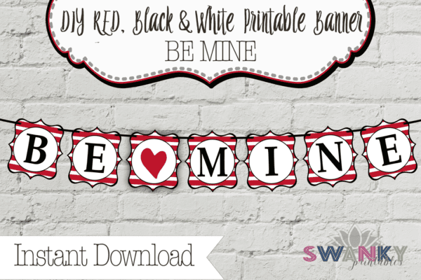 DIY-Printable_Be_Mine-Banner_Heart - Swanky Design Co.