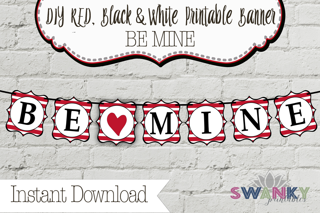 DIY-Printable_Be_Mine-Banner_Heart - Swanky Design Co.