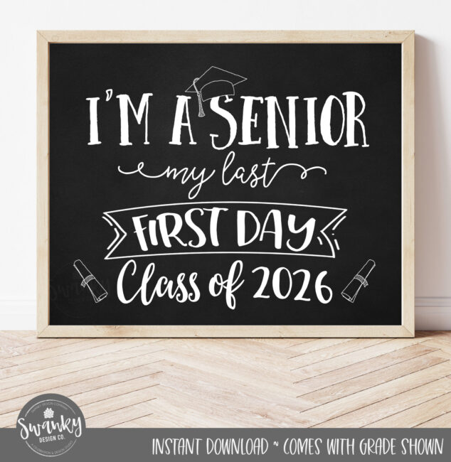 Printable Senior Year Signs for the First and Last Day of School ...