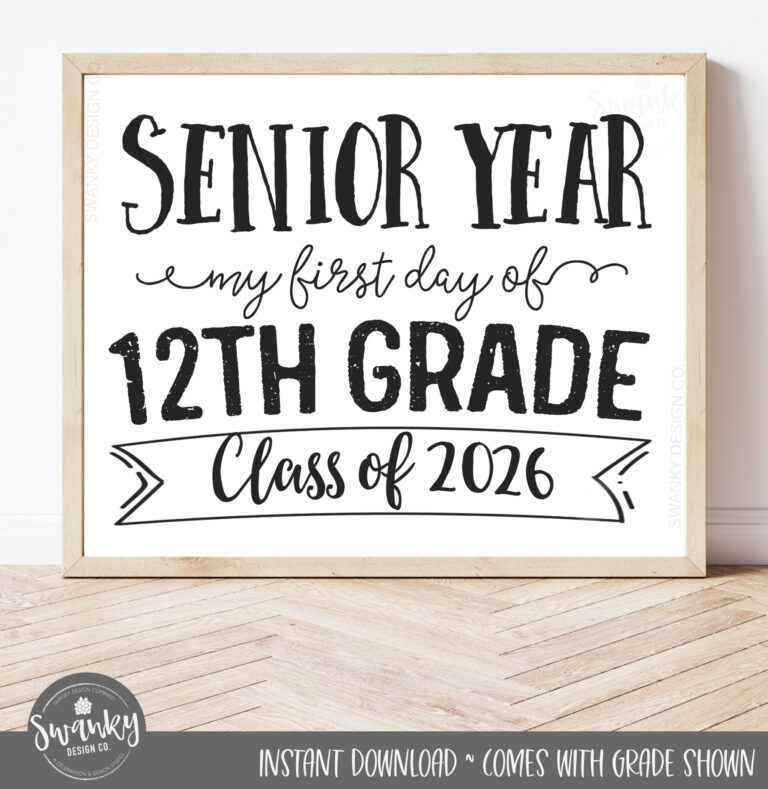 Printable Senior Year Signs for the First and Last Day of School ...