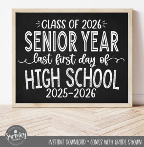 Printable Senior Year Signs for the First and Last Day of School ...