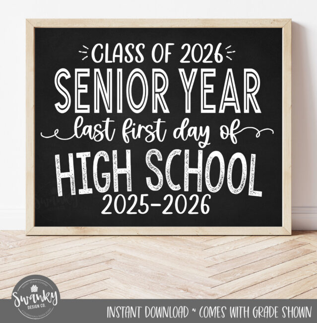 Printable Senior Year Signs for the First and Last Day of School ...